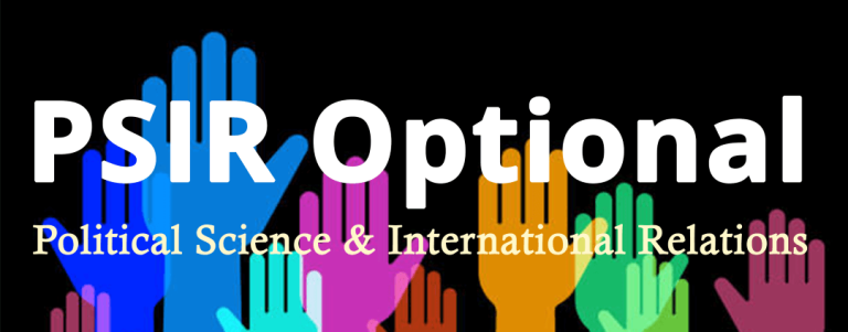 PSIR Optional: Everything You Ever Wanted to Know - Politics for India